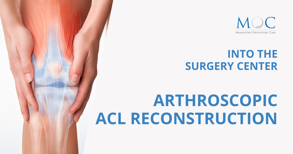 Arthroscopic ACL Reconstruction with Dr. Armin Tehrany | Manhattan ...